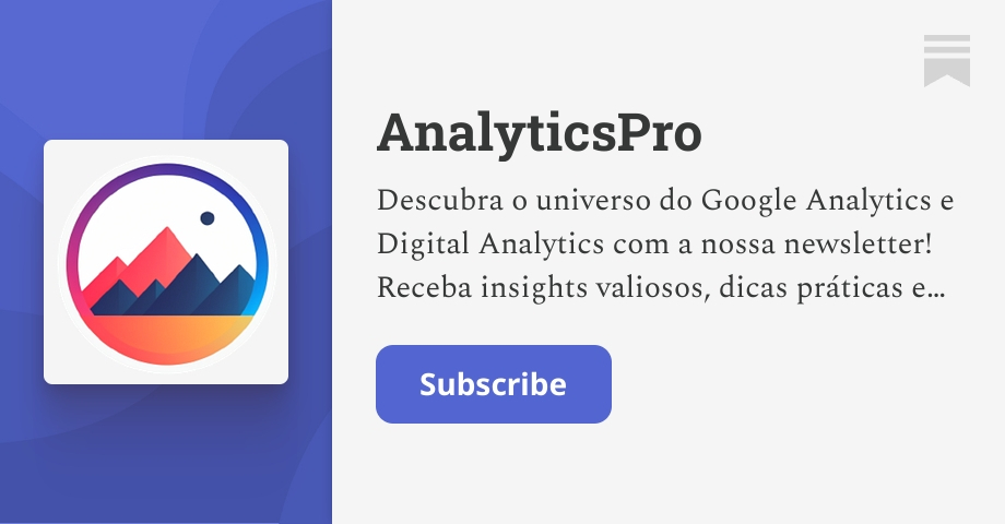 AnalyticsPro | Thiago Borges | Substack