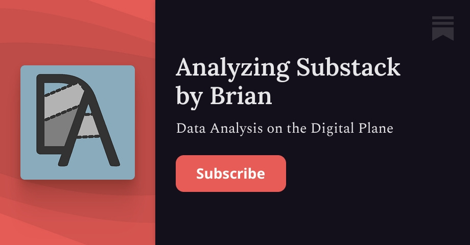 Analyzing Substack by Brian | Substack