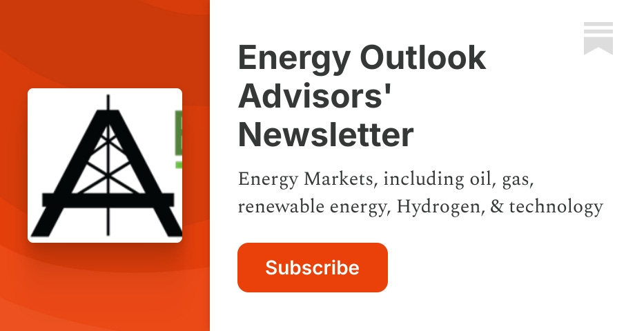 Energy Outlook Advisors' Newsletter | Anas Alhajji | Substack