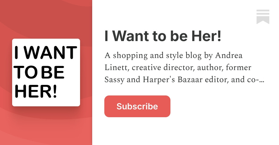 I Want to be Her! | Andrea Linett | Substack