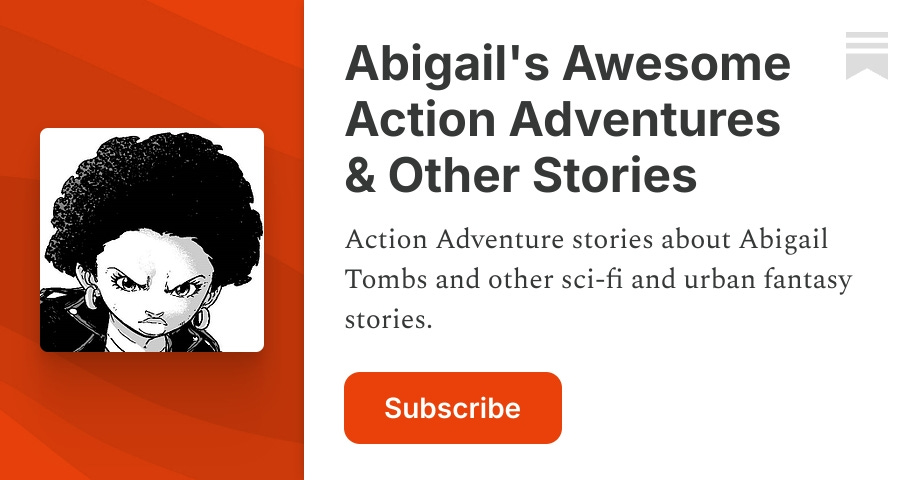 Abigail's Awesome Action Adventures & Other Stories | Andre Jeter | Substack