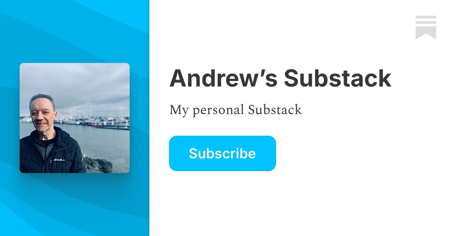 Andrew’s Substack | Substack