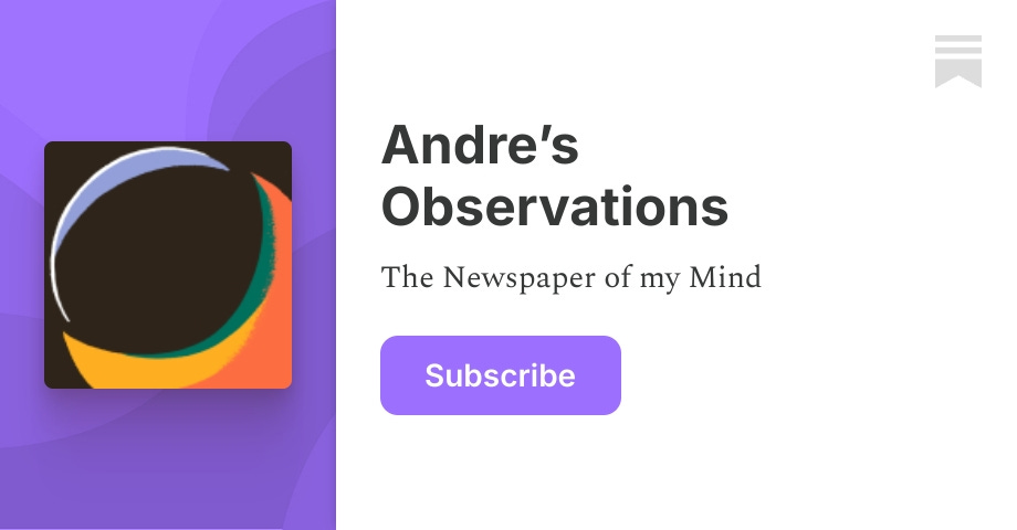 Andre’s Observations | Andre Williams | Substack