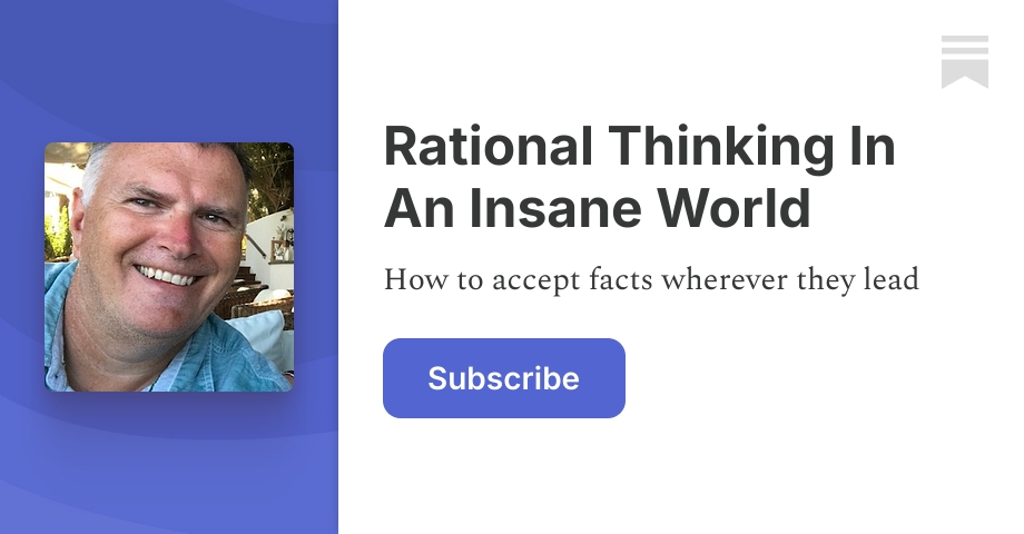 Rational Thinking In An Insane World | Andy Shaw | Substack
