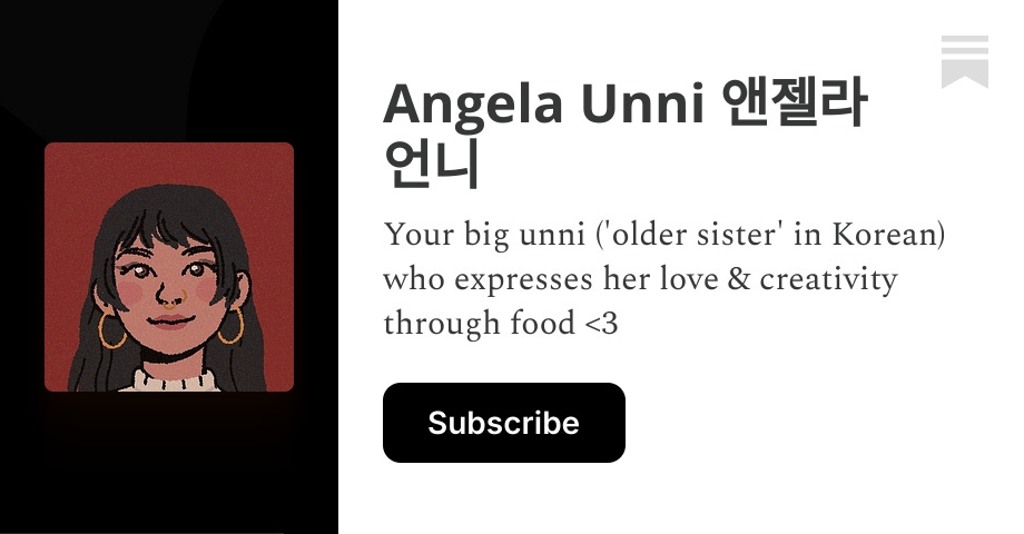 Angela Unni 앤젤라 언니 | Substack