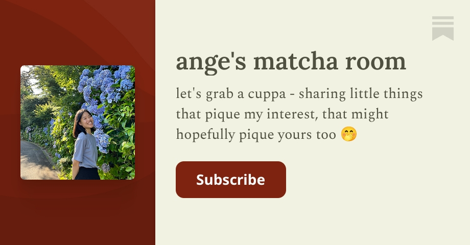 ange's matcha room | angela | Substack