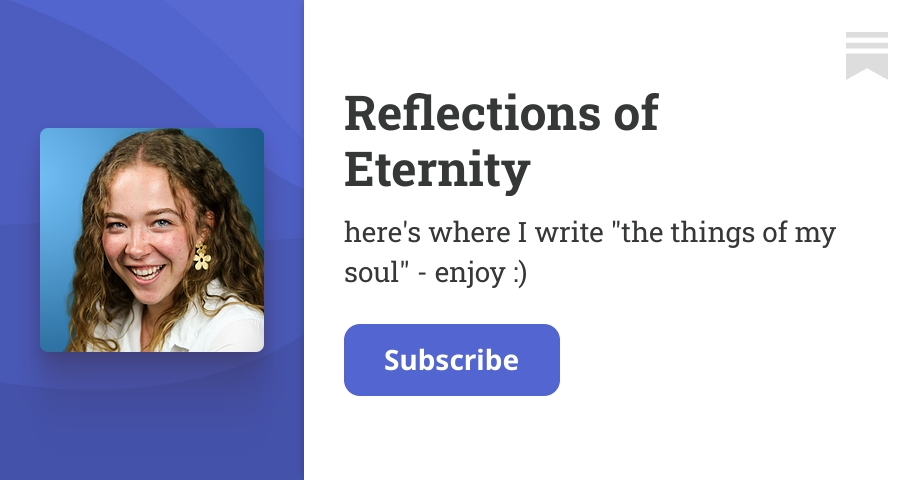 Reflections of Eternity | Angie Whiting | Substack