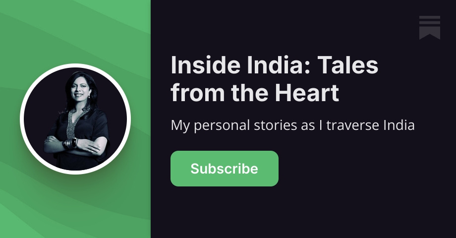 Inside India: Tales from the Heart | anita rehman | Substack