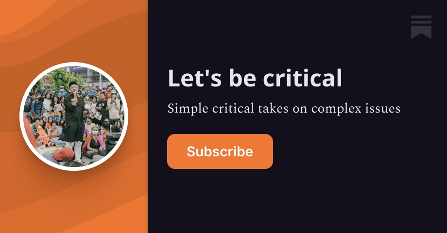 Let's be critical | Ankit Khadgi | Substack