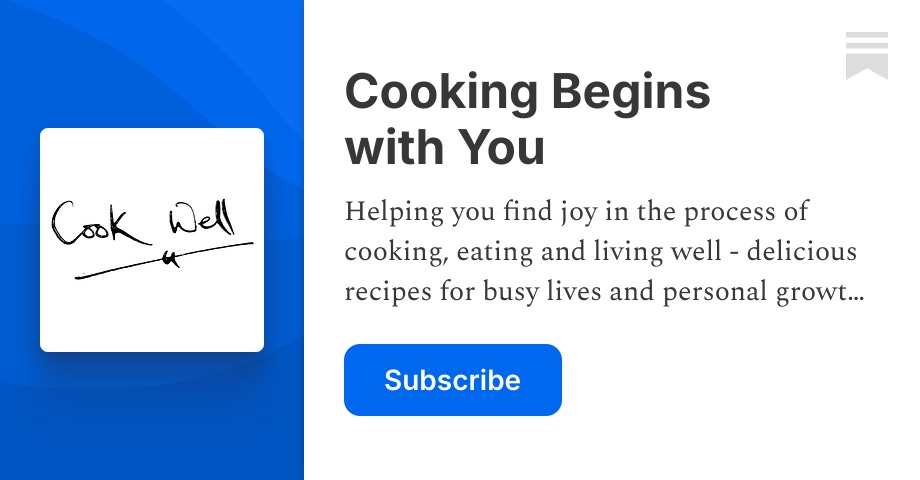 Cooking Begins with You | Annabel Gonifas | Coach & Chef | Substack