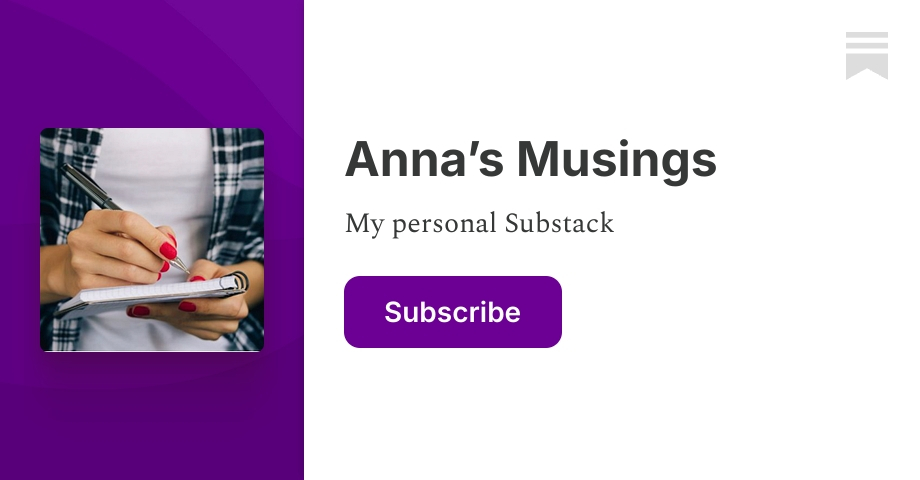 Anna’s Musings | Anna Gualtieri | Substack