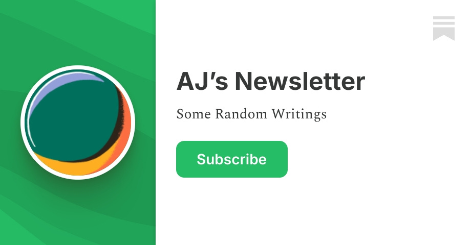 AJ’s Newsletter | Substack
