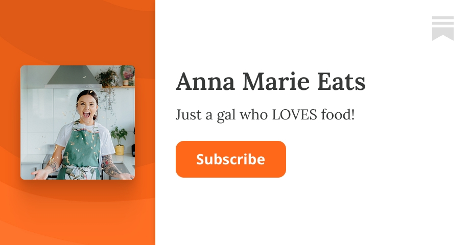 Anna Marie Eats | Substack