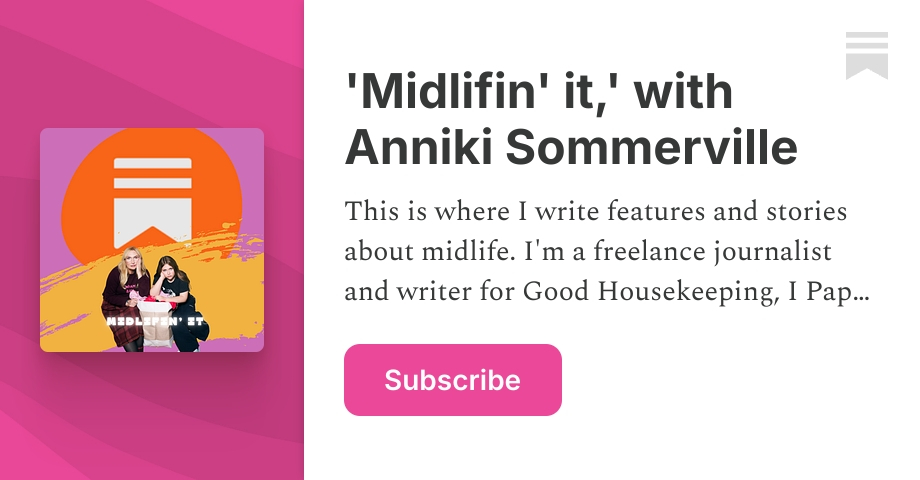 Archive - 'Midlifing it,' with Anniki Sommerville
