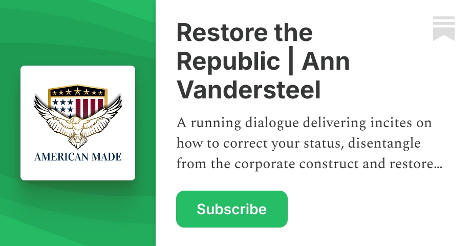 Restore the Republic | Ann; .Vandersteel | Substack