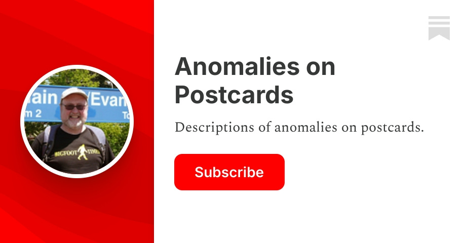 Anomalies on Postcards | George Eberhart | Substack