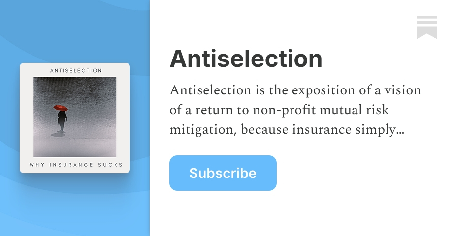 Antiselection | Maxel Arkowsik | Substack