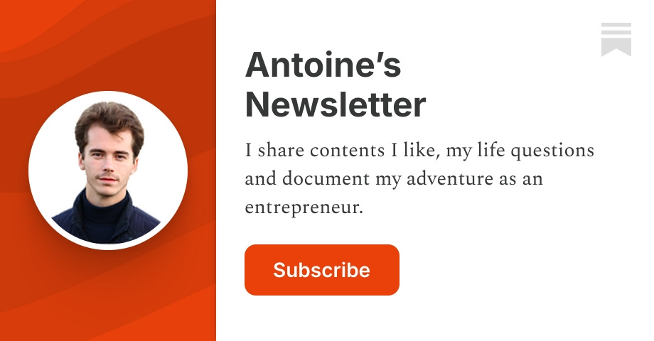 Antoine’s Newsletter | Antoine Desferet | Substack