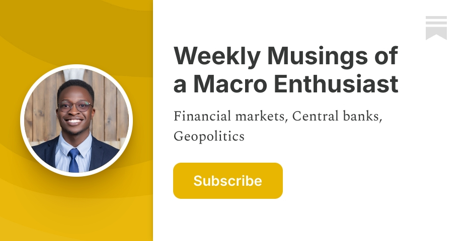 Weekly Musings of a Macro Enthusiast | Antony Sure | Substack