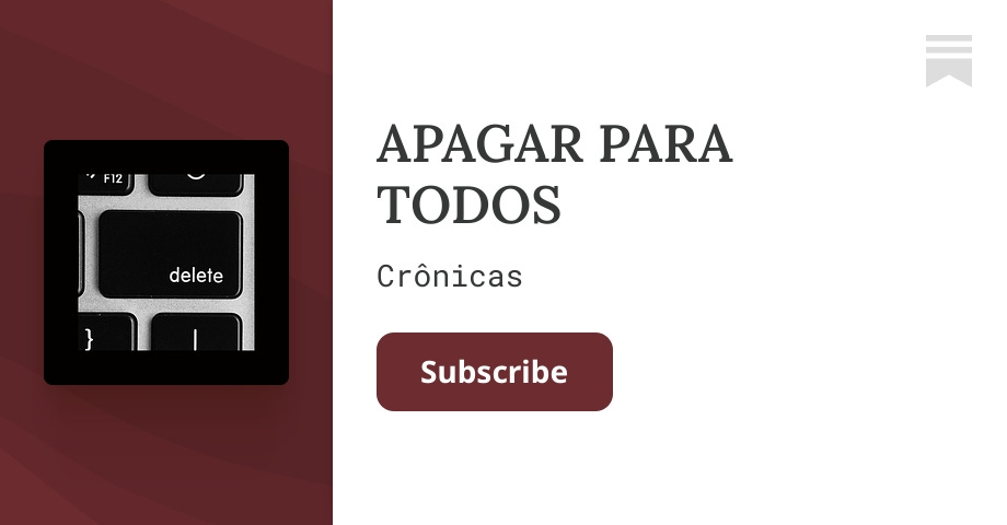 APAGAR PARA TODOS | Flávia Braz | Substack