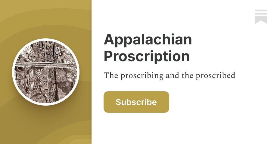 Coming soon - Appalachian Proscription