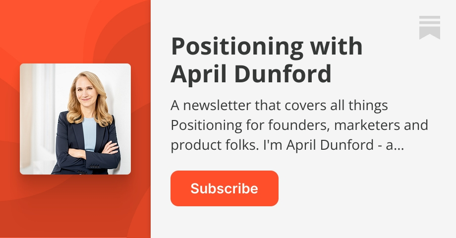 Positioning with April Dunford | Substack