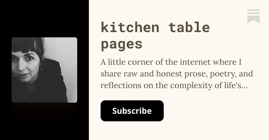 kitchen table pages | Ariana Wolf | Substack