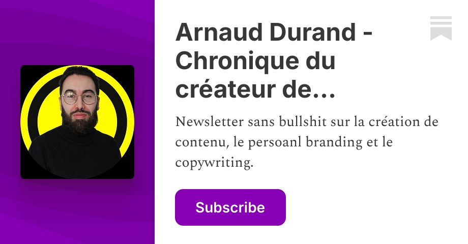 Arnaud Durand - Chronique du créateur de contenu | Substack