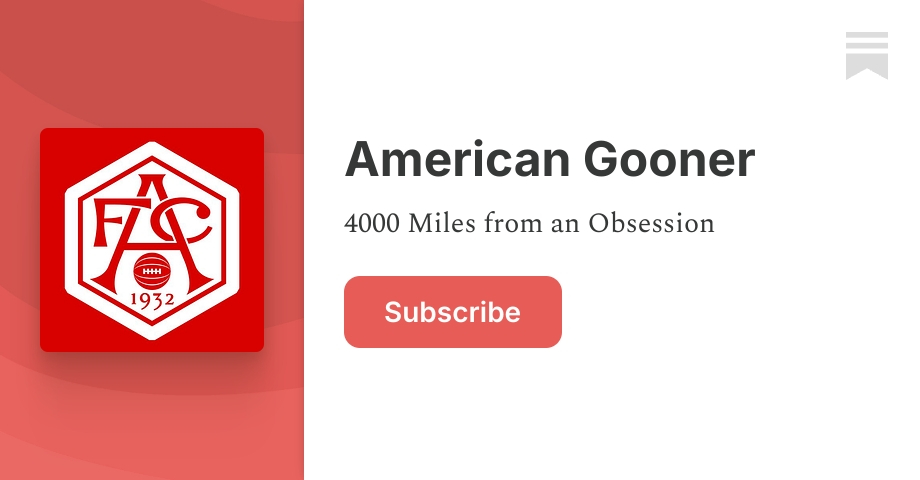 American Gooner | Bert Bacchus | Substack