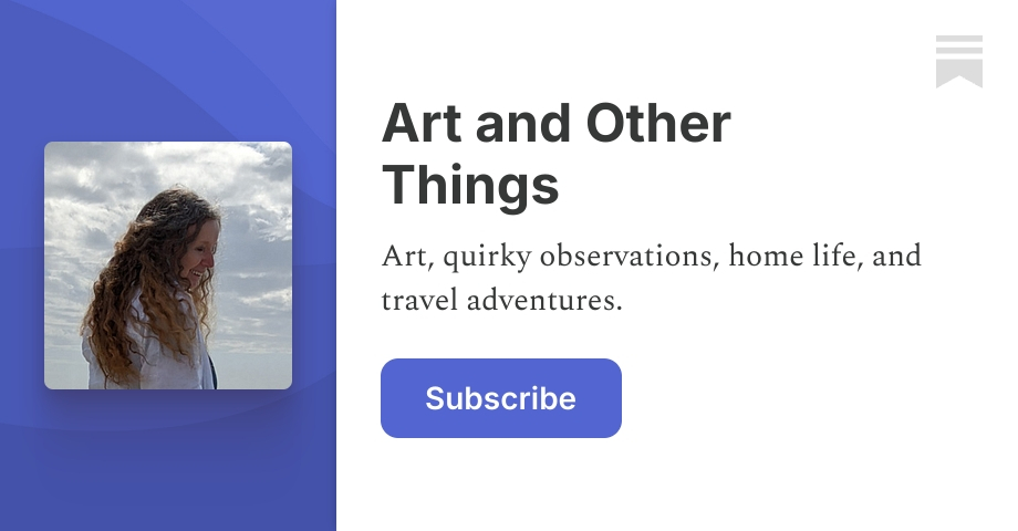 Art and Other Things | Substack