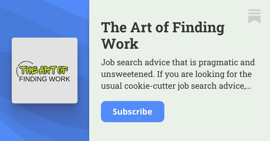 The Art of Finding Work | Nick Kossovan | Substack