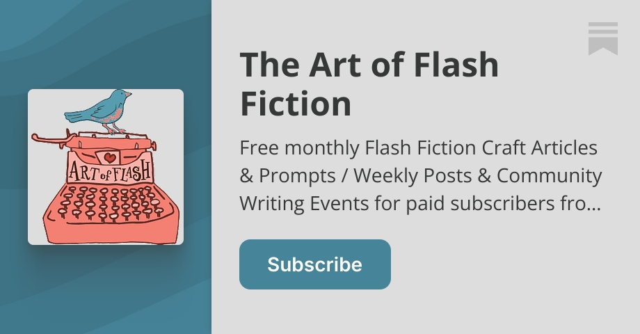 The Art of Flash Fiction | Kathy Fish | Substack