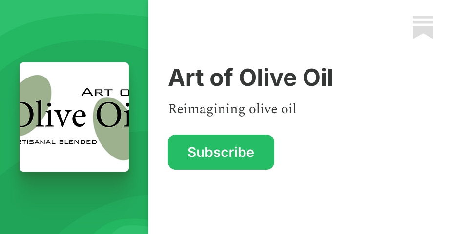 Art of Olive Oil | Substack