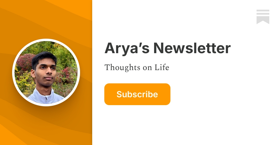 Arya’s Newsletter | Arya Manjaramkar | Substack