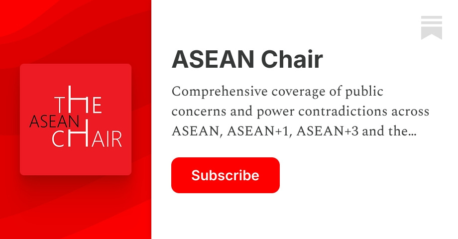 ASEAN Chair | Dr. Digby James Wren | Substack