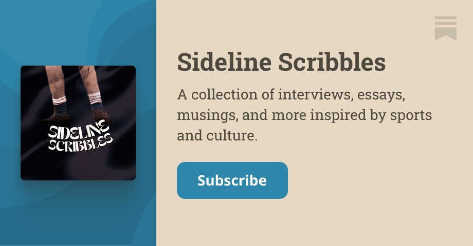 Sideline Scribbles | Ashleigh Matosevic | Substack