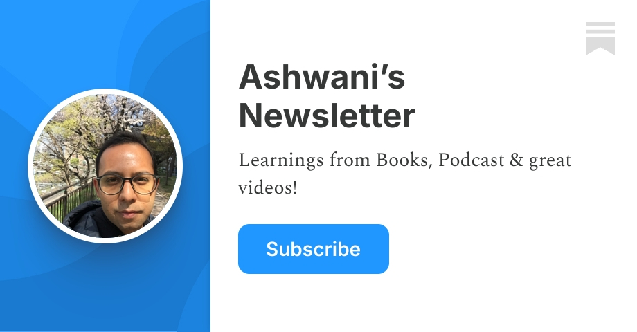 Ashwani’s Newsletter | Ashwani Jain | Substack