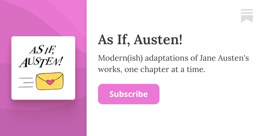 As If, Austen! | Litha Della | Substack