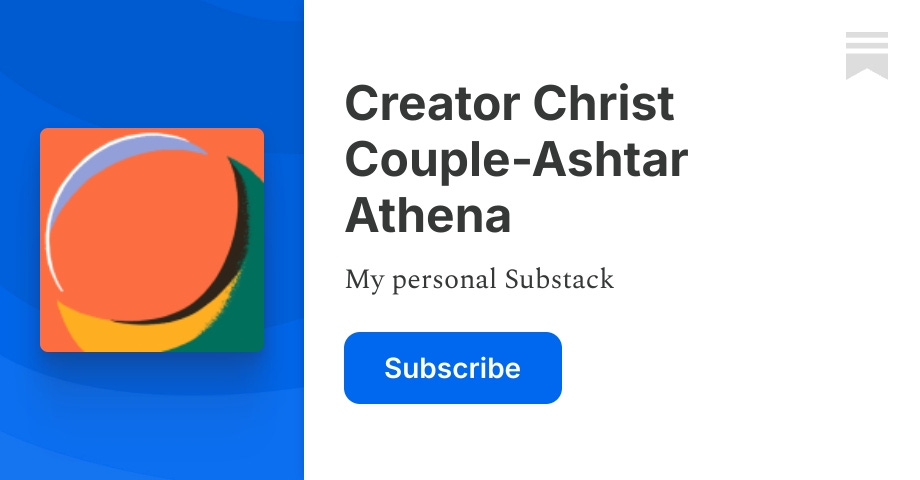 About - Creator Christ Couple-Ashtar Athena