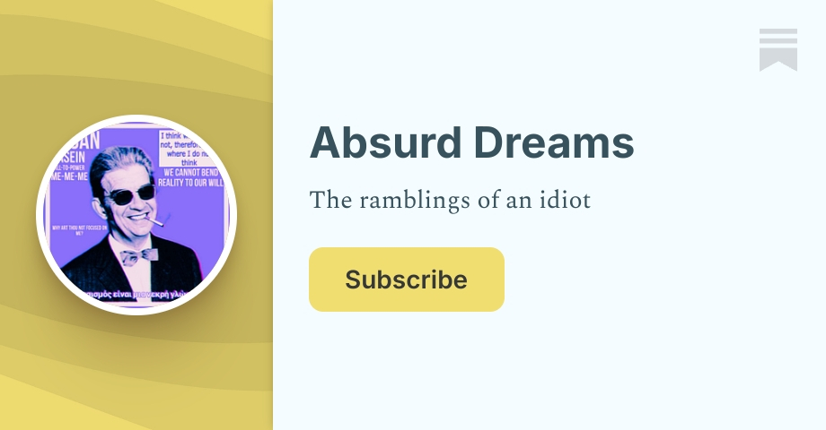 Absurd Dreams | John Blackridge | Substack
