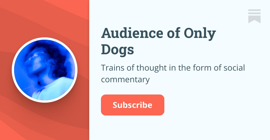 Audience of Only Dogs | Boringken | Substack