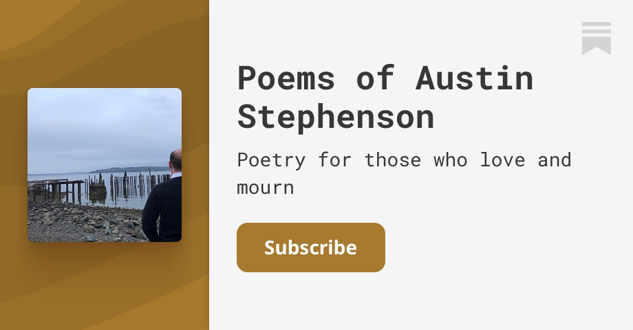Poems of Austin Stephenson | Substack