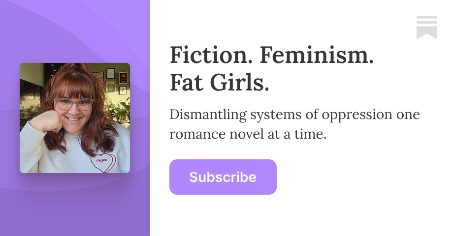 Fiction. Feminism. Fat Girls. | Kelly Reynolds | Substack