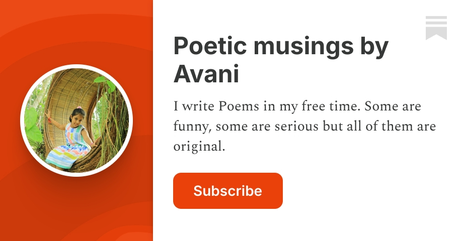 Poetic musings by Avani | Avani Jain | Substack