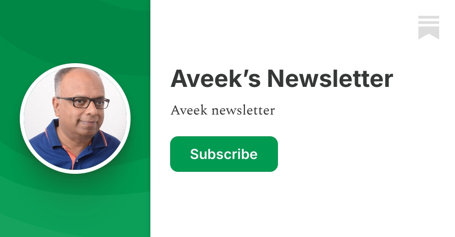 Aveek’s Newsletter | Aveek Mitra | Substack