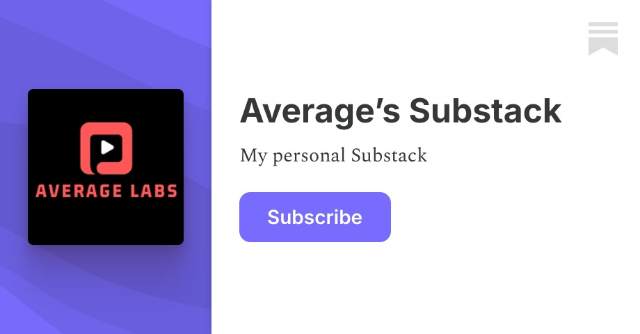 Average’s Substack | Average Labs | Substack