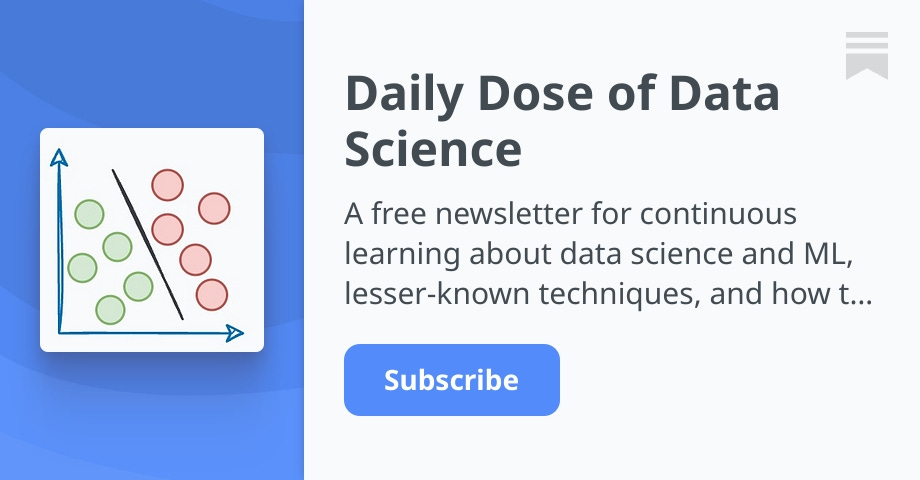 Daily Dose of Data Science | Avi Chawla | Substack