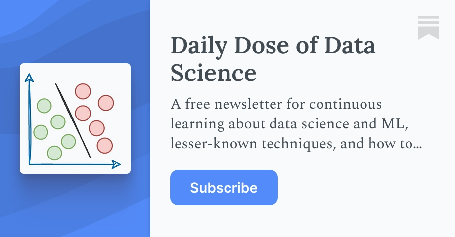 Daily Dose of Data Science | Avi Chawla | Substack