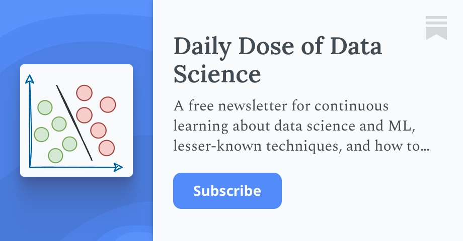 Daily Dose of Data Science | Avi Chawla | Substack
