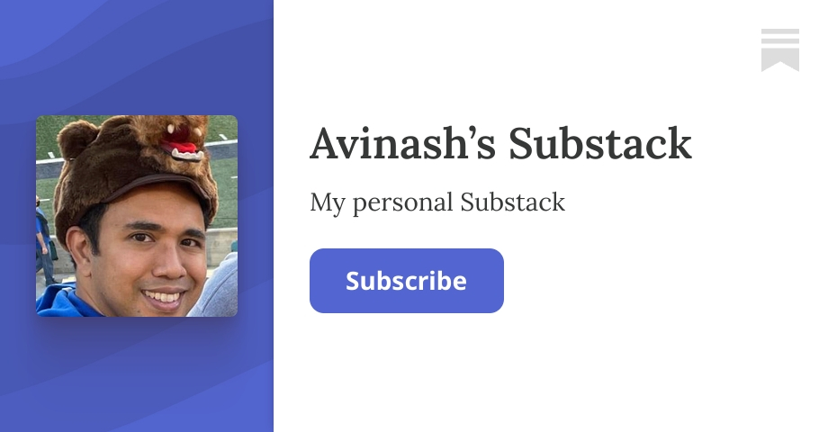 Avinash’s Substack | Avinash Kunnath | Substack